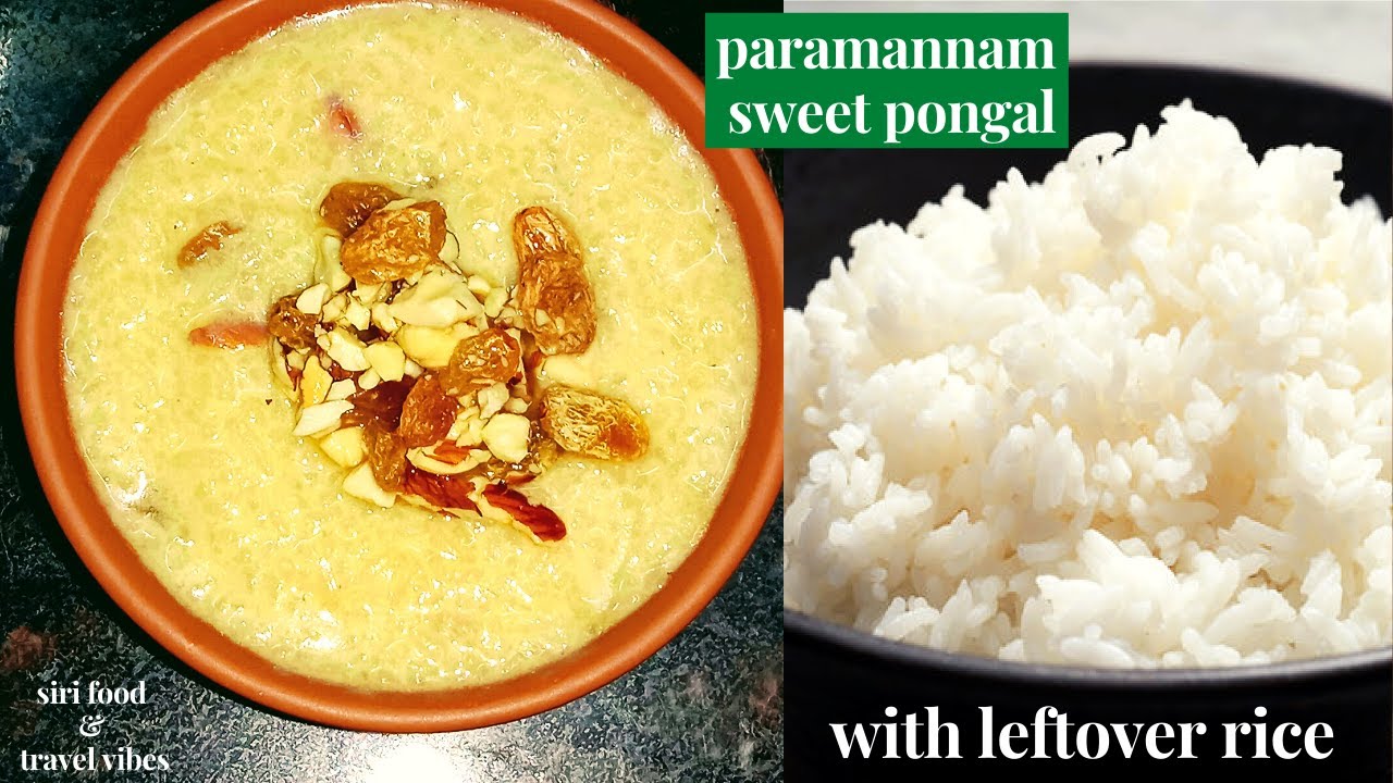 paramannam | sweet pongal | with leftover rice | indian sweet rice ...