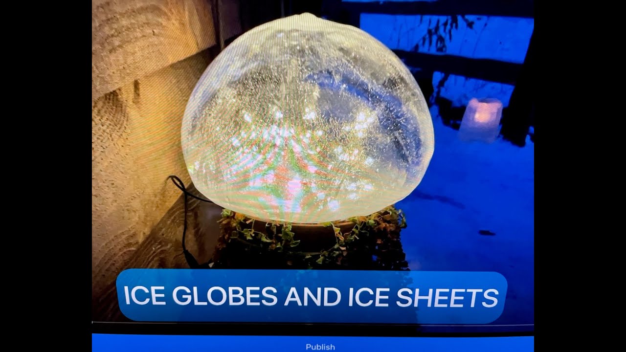 ICE GLOBES AND ICE SHEETS - YouTube