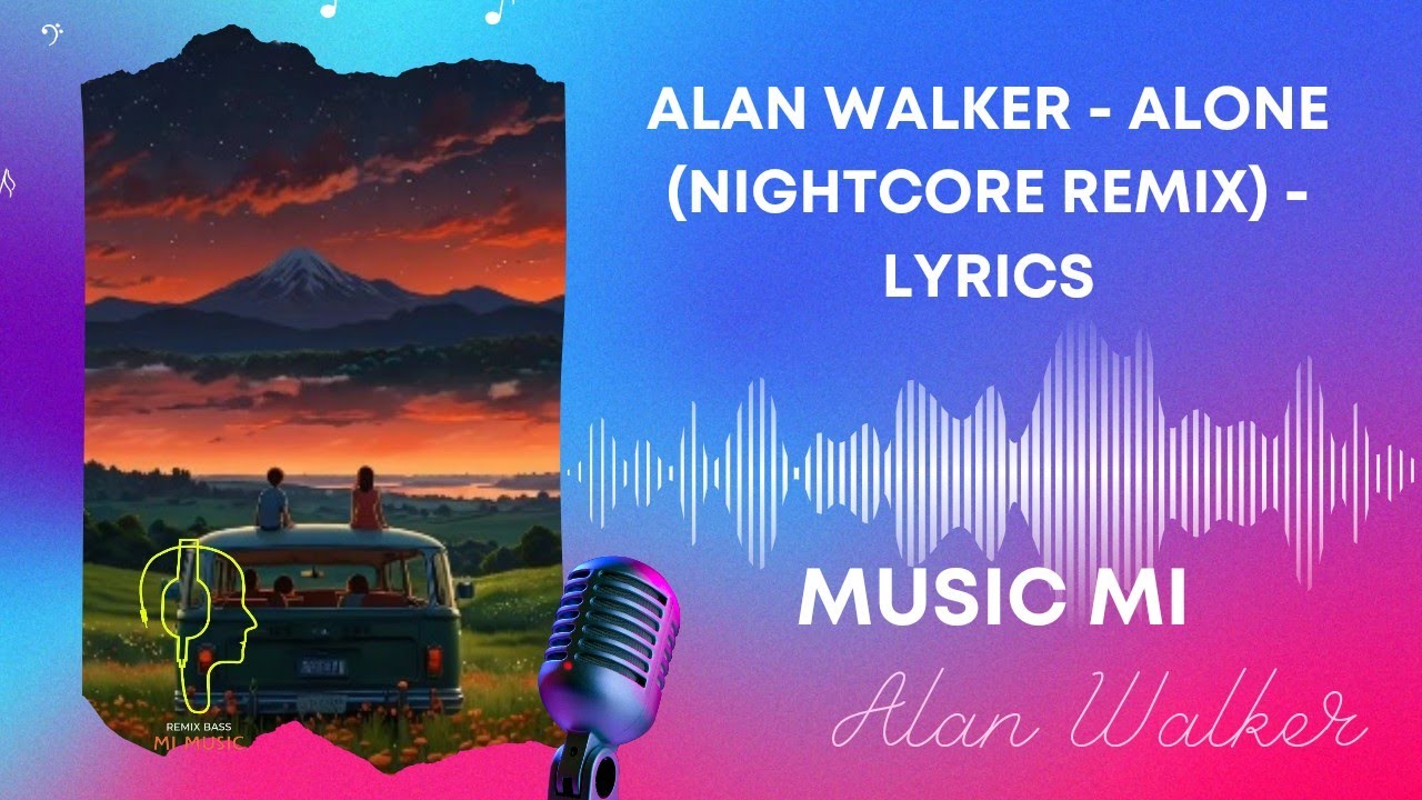 Alan walker - Alone (Nightcore Remix) - LYRICS | COVER MUSIC - YouTube