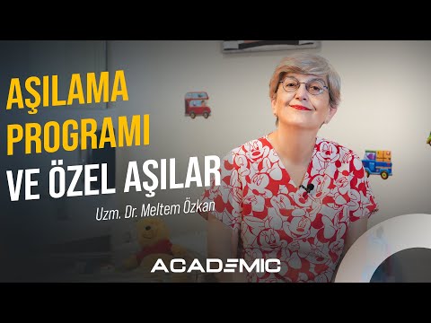Aşılama Programı ve Özel Aşılar / Uzm. Dr. Meltem Özkan