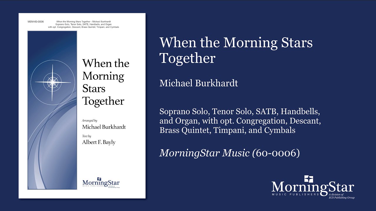 When the Morning Stars Together by Michael Burkhardt - Scrolling Score ...