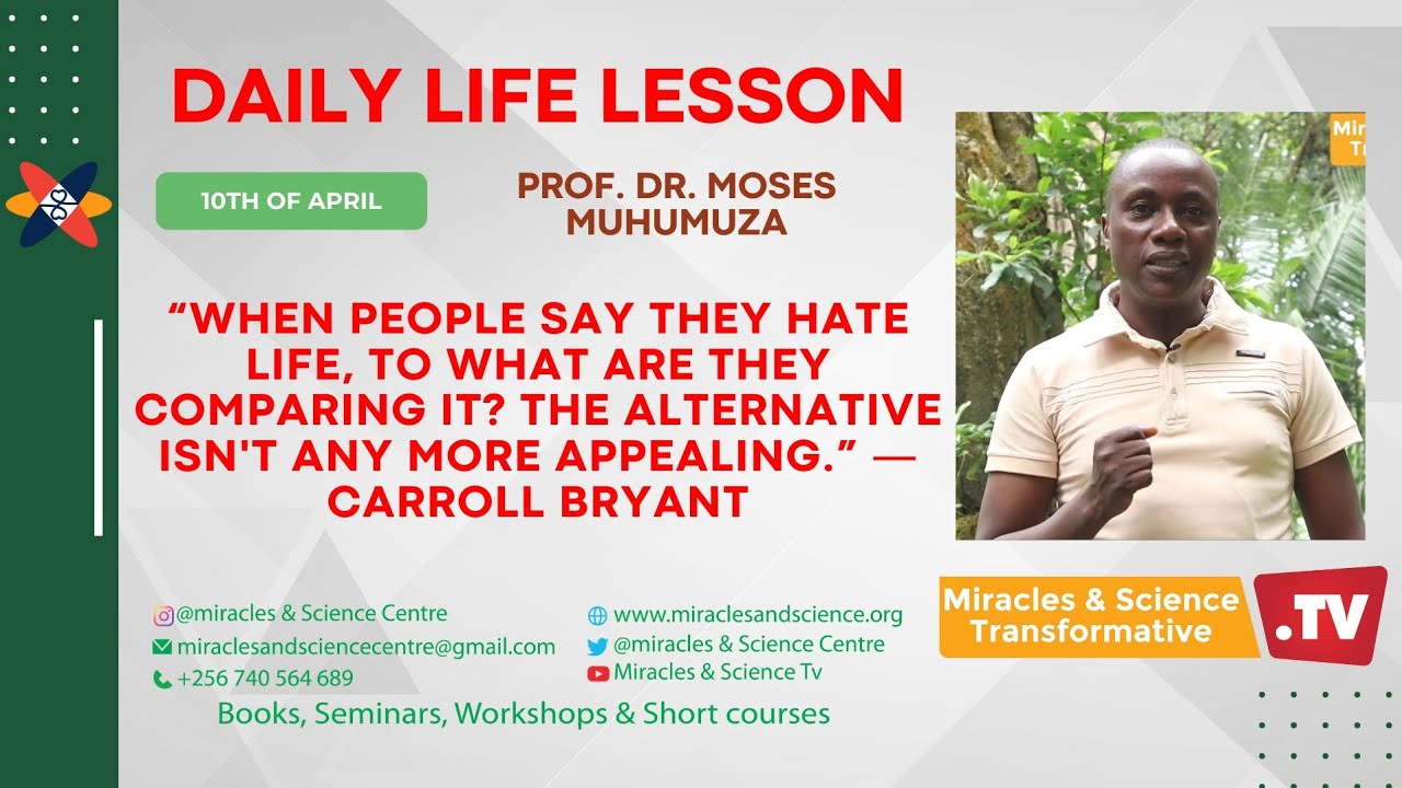 10th of April | Life is incomparable | Prof. Dr. Moses Muhumuza - YouTube