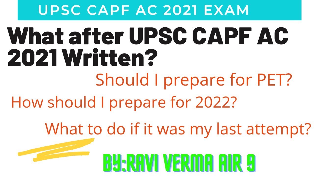 What's next after UPSC CAPF AC 2021 Written exam? - YouTube