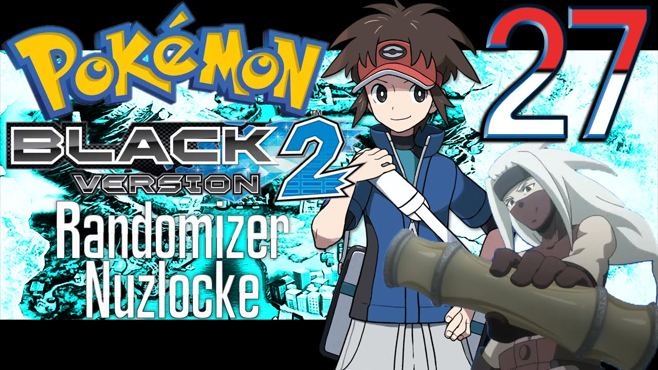 Pokémon Black 2 Randomizer Nuzlocke - Episode 27 - Plasma Attack! - YouTube