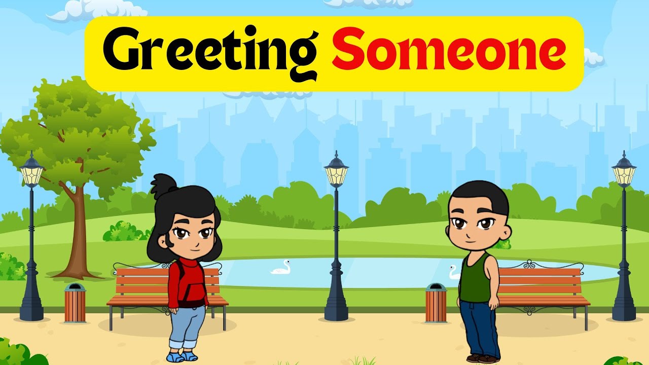 English Speaking Practice (Greeting Someone) | English Conversation ...