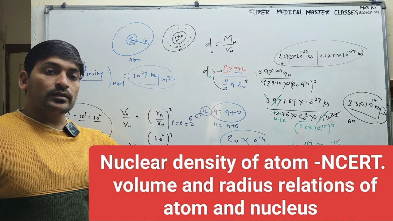Nuclear density of atom and relation between radius and volume of ...