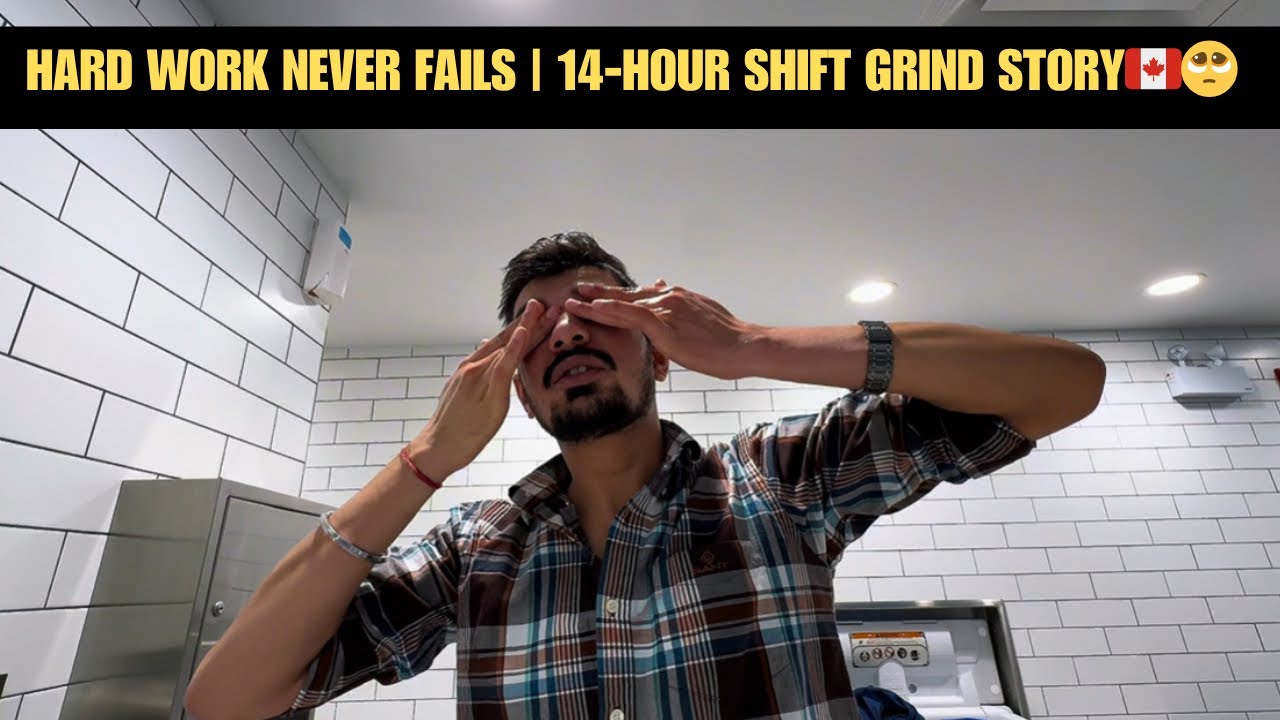 Surviving a 14-Hour Shift 😮‍💨 | Hard Work Pays Off || Life in Canada 🇨🇦 ...