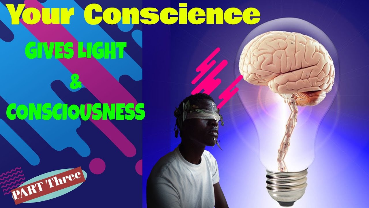 Your Conscience and His Light 3 - YouTube