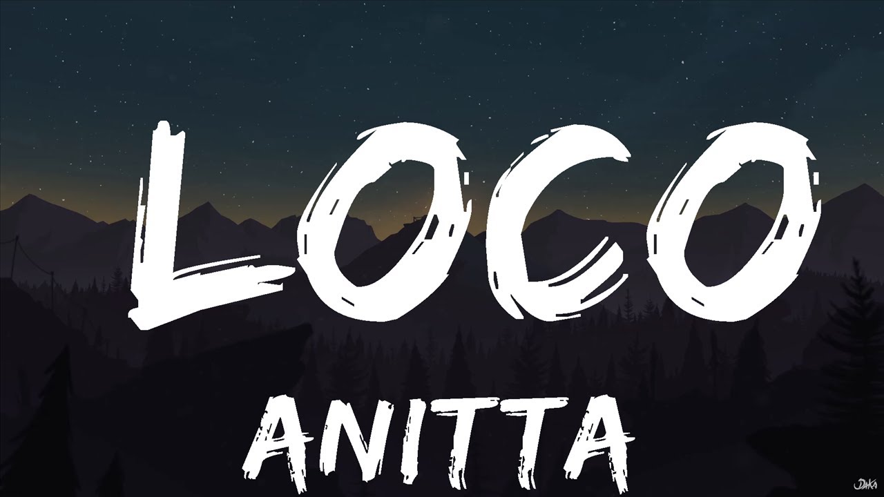 【30 Mins】 Anitta - Loco (Letra/Lyrics) | Best Vibe Music - YouTube