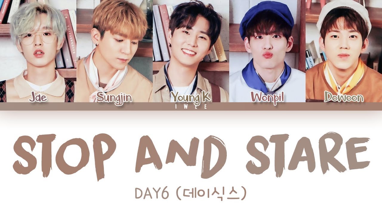DAY6 (데이식스) - Stop And Stare (Eng) Color Coded Lyrics/가사 - YouTube