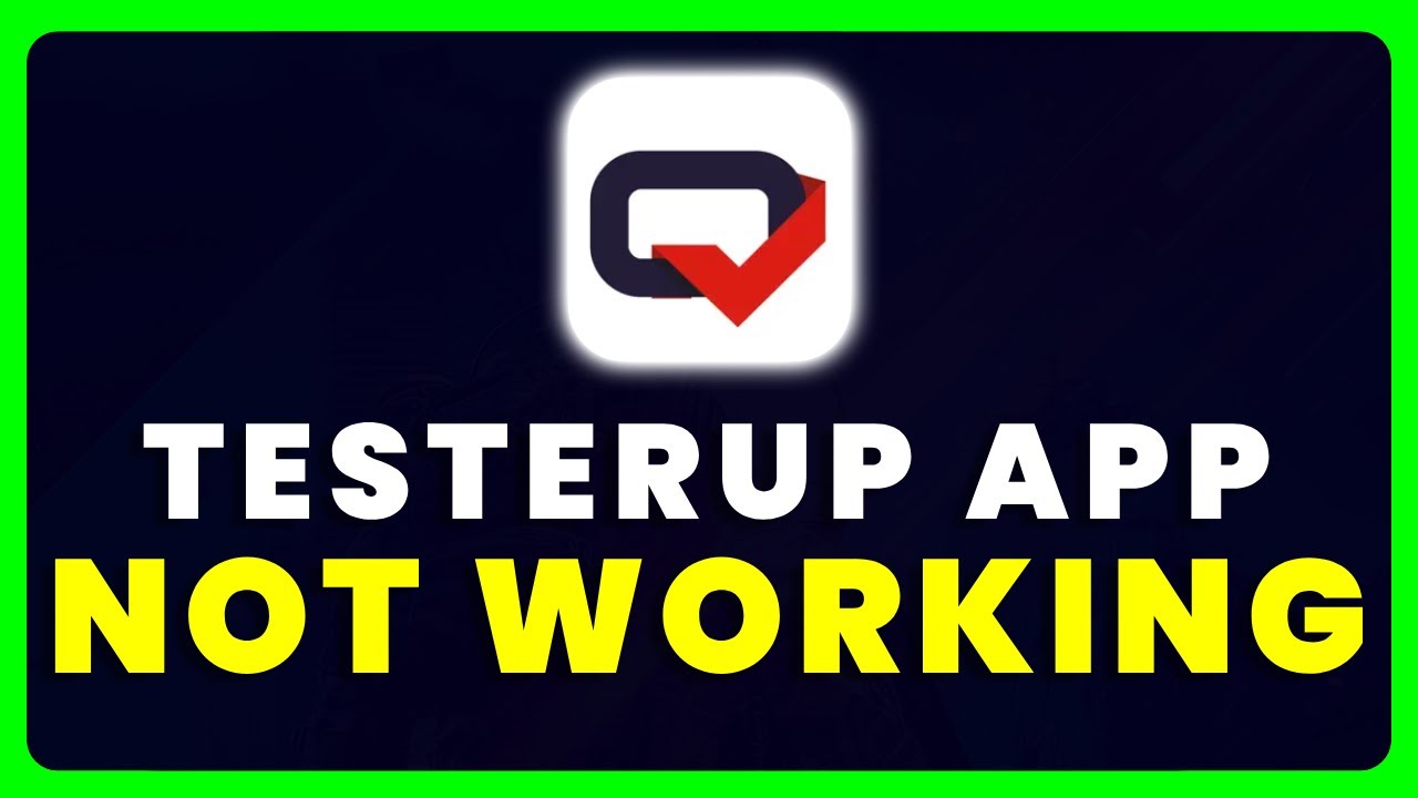 Testerup App Not Working: How to Fix Testerup App Not Working - YouTube