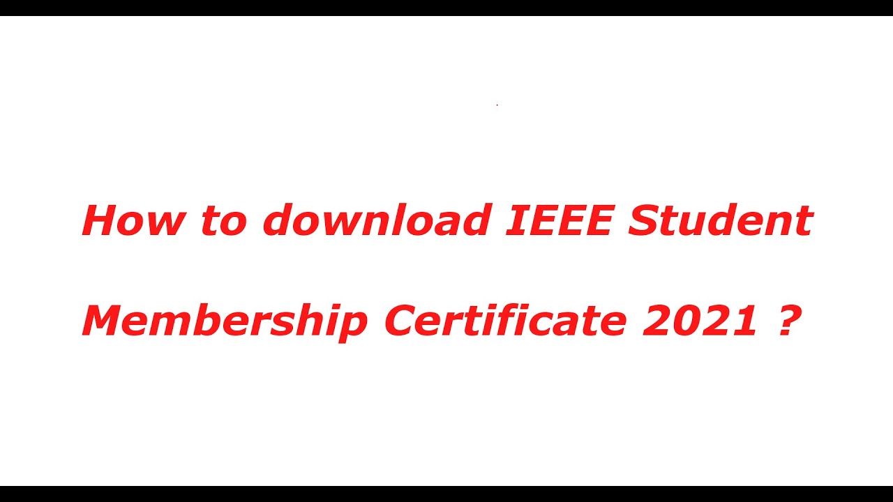 How to Download IEEE Certificate and Membership Card 2021 - YouTube