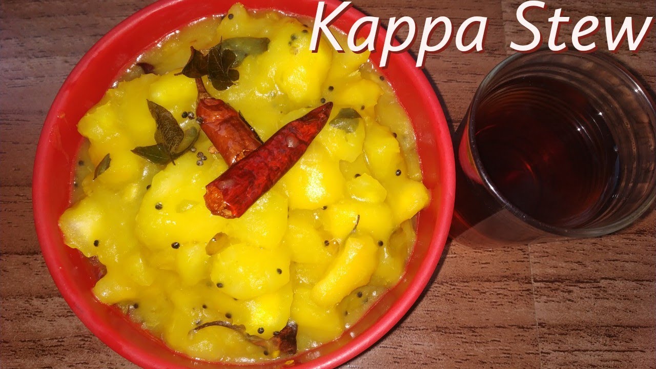 Kappa Stew | Tapioca Stew Recipe in Malayalam | Kolli Recipe | Kerala ...