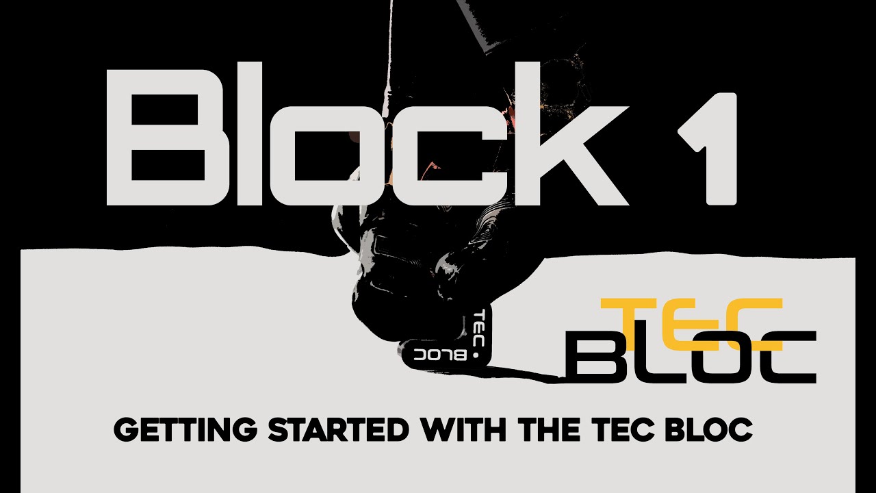 Block 1: Getting Started with the Tec Bloc - YouTube