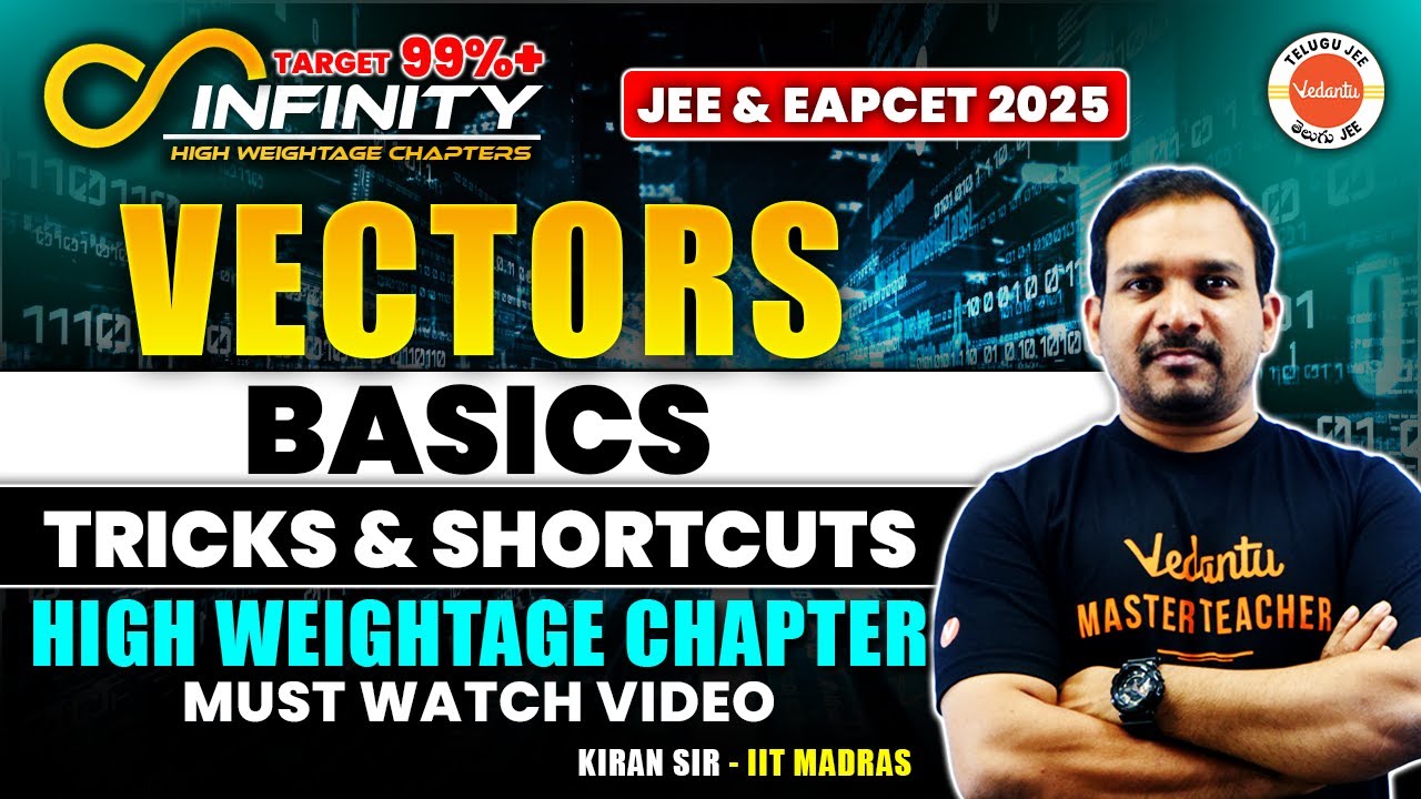 Vectors - Basics 11th & 12th | Tricks & Shortcuts | JEE & EAPCET Maths |JEE & EAPCET 2025| Kiran ...