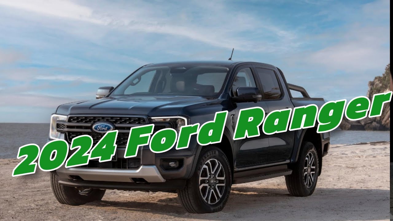 The All-New 2024 Ford Ranger Redefines Adventure with Its Advanced ...