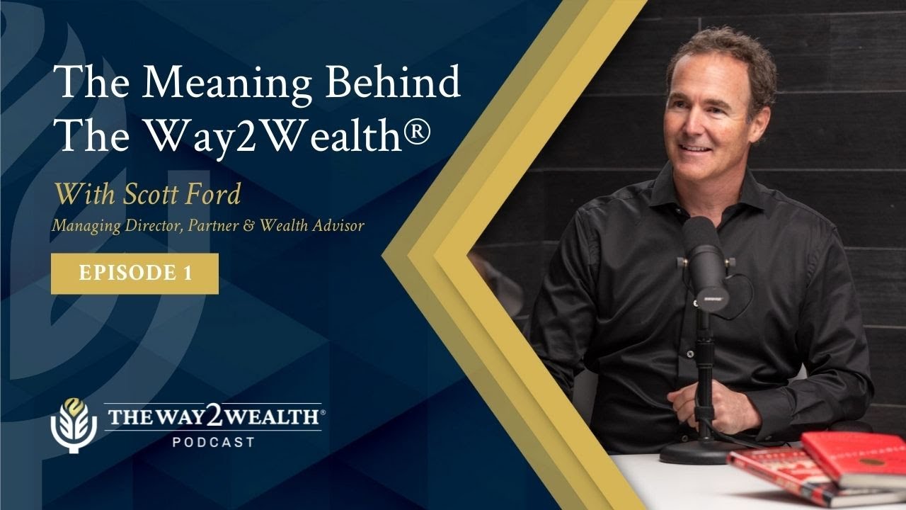 The Meaning Behind The Way2Wealth® - YouTube