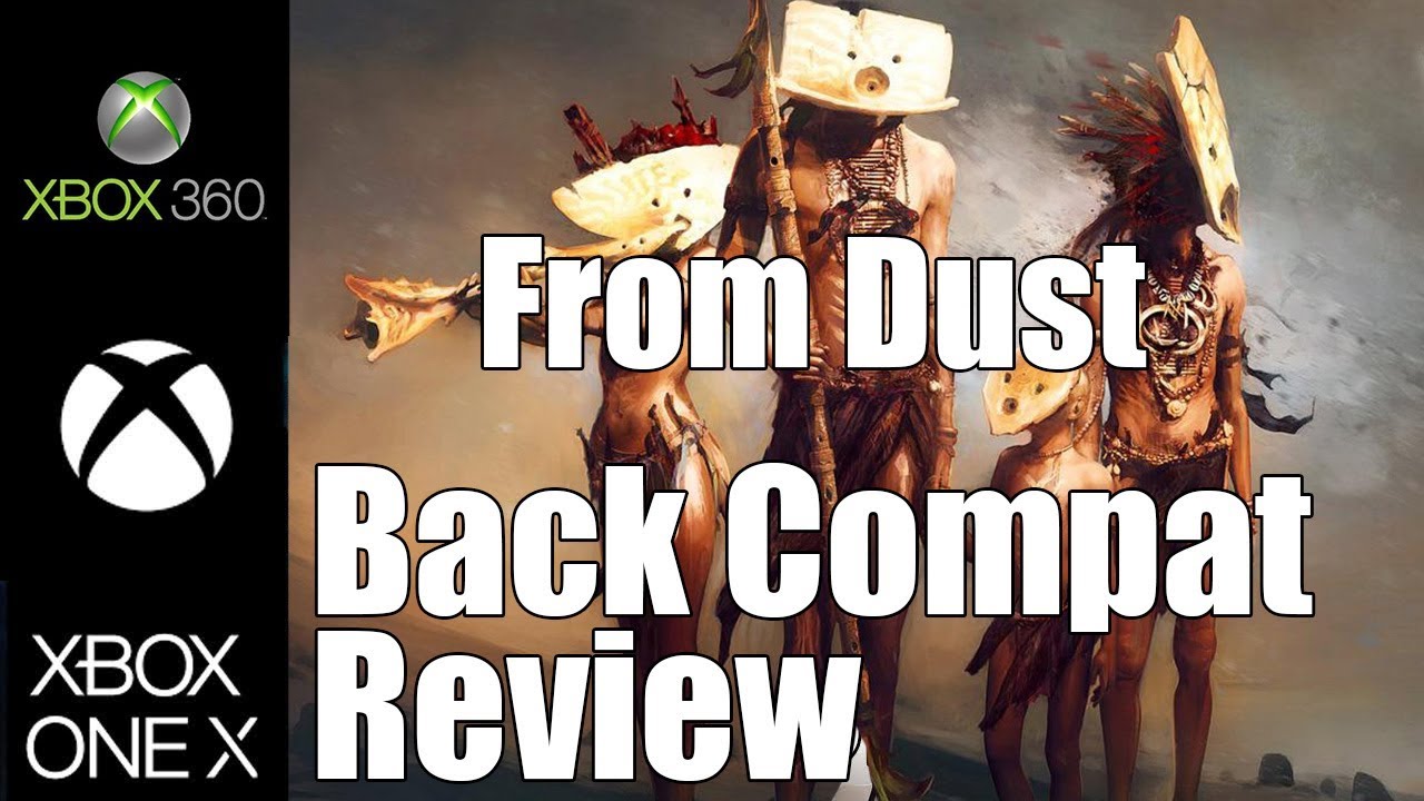From Dust Backwards Compatibility Review (on Xbox One X) - YouTube