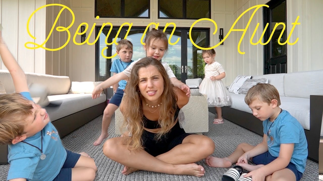 Being An Aunt Youtube