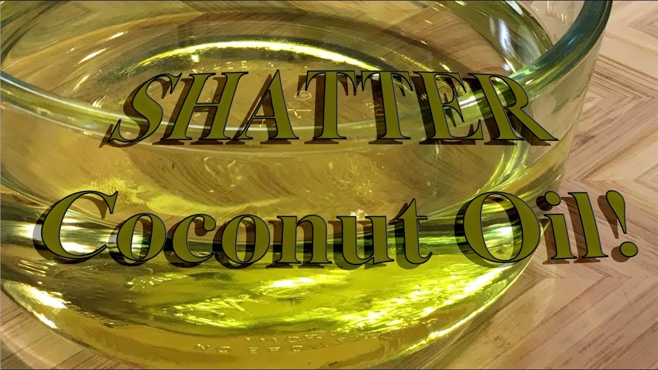 How to make Cannabis Coconut OIl using SHATTER!!! - YouTube