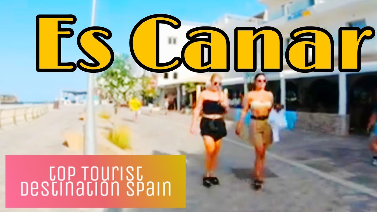 Es Canar Ibiza |Es Canar Beach|Walk tour|Top Tourist destination Spain ...