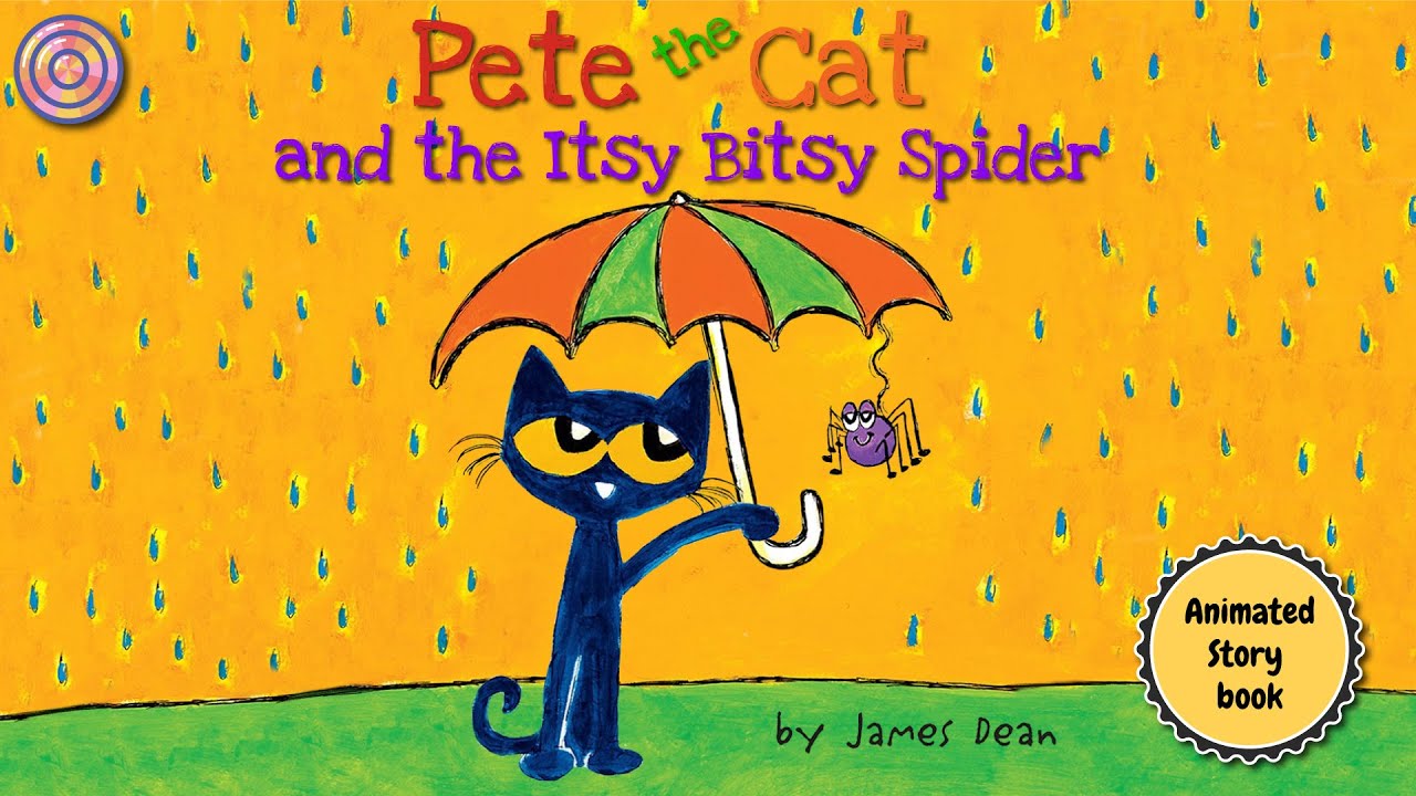 Pete the Cat and the Itsy Bitsy Spider | Animated Book | Read aloud ...