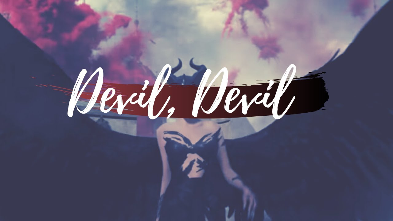 Devil, Devil || Multifandom - YouTube