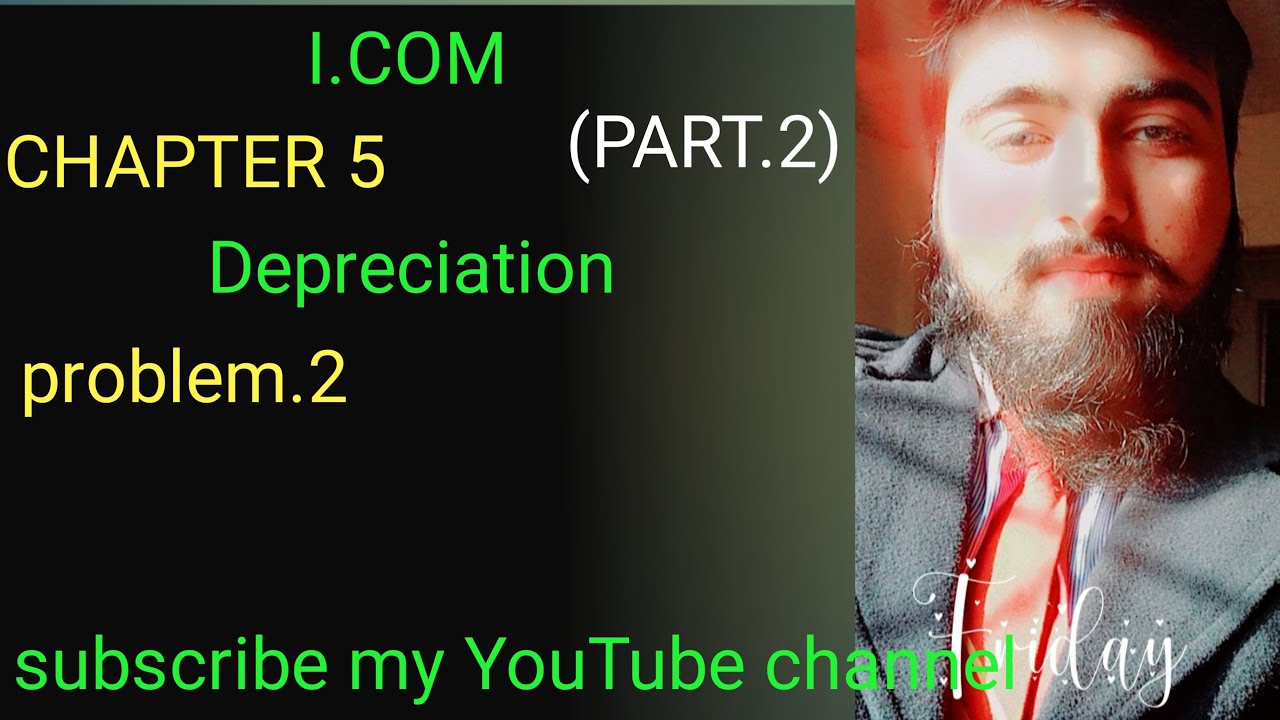 i com part 2 accounting chapter 5 problem 2 /i.com part 2 accounting depreciation problem number ...