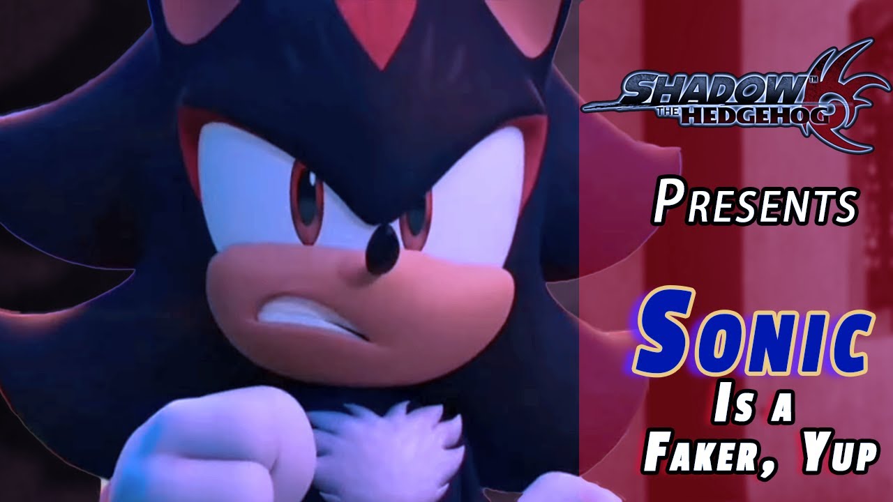Sonic's A Faker, Yup! | Rick Astley's "Never Gonna Give You Up" but it's Shadow - YouTube