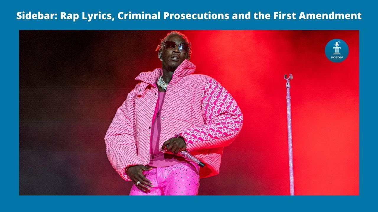 Sidebar: Rap Lyrics, Criminal Prosecutions and the First Amendment ...