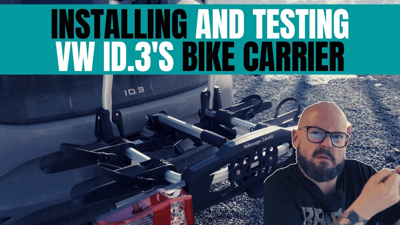 Installing and testing VW ID.3's bike carrier | Ep 33 - YouTube