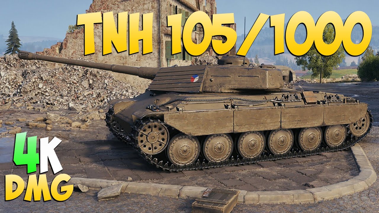 TNH 105/1000 - 1 Kills 4K DMG - Very weak! - World Of Tanks - YouTube