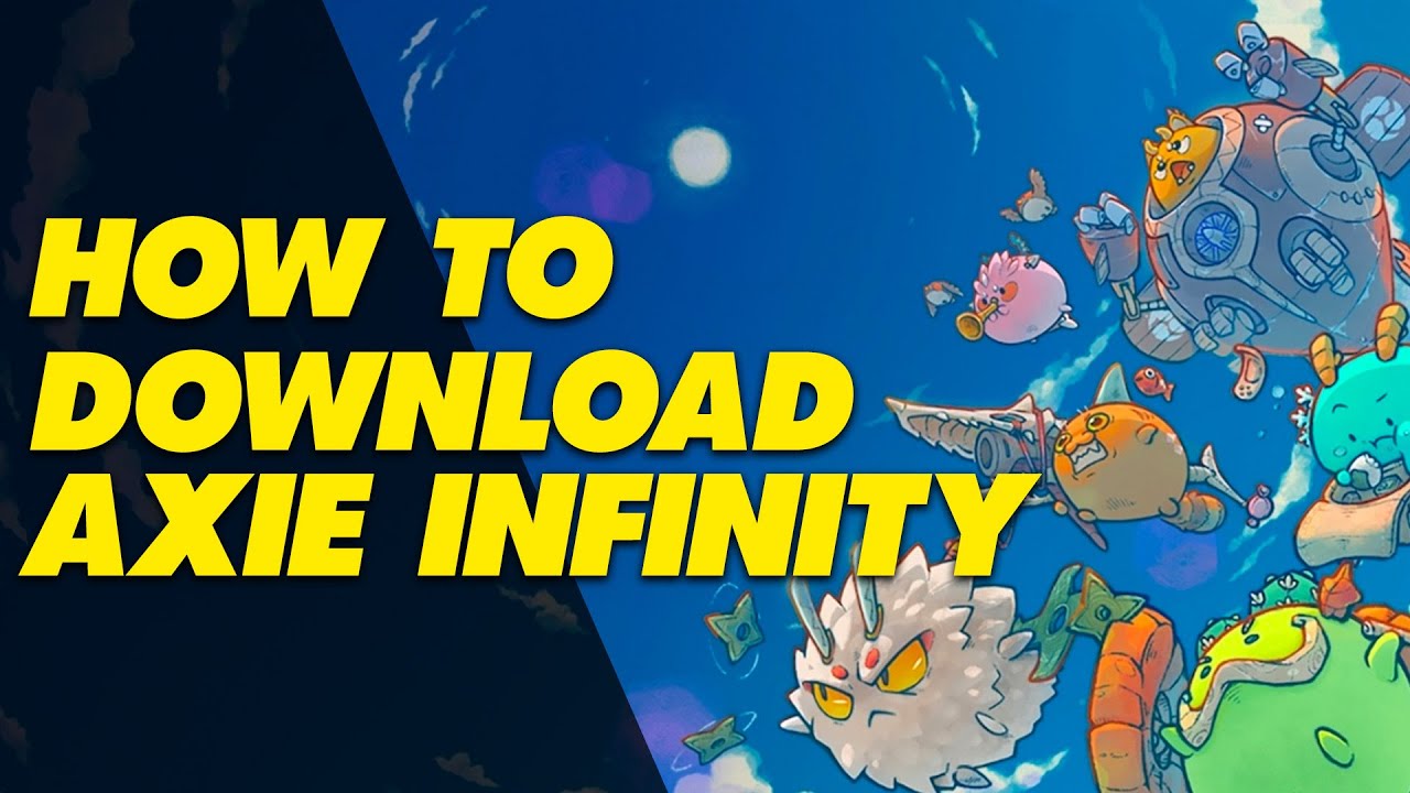 HOW AND WHERE TO DOWNLOAD THE LATEST VERSION OF AXIE | Axie Infinity ...