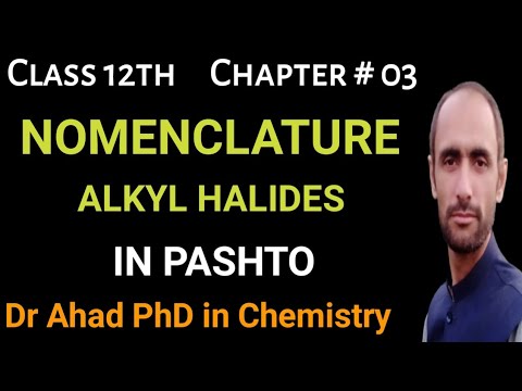 NOMENCLATURE // ALKYL HALIDES // CLASS 12TH // DR AHAD - YouTube