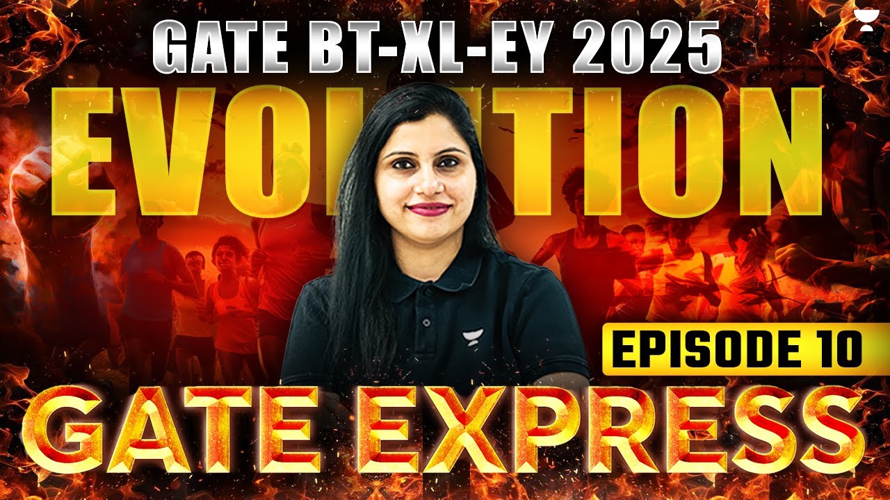 Evolution GATE-BT | GATE BT-XL 2025 Exam | GATE EY 2025 Exam | Neha Taneja - YouTube