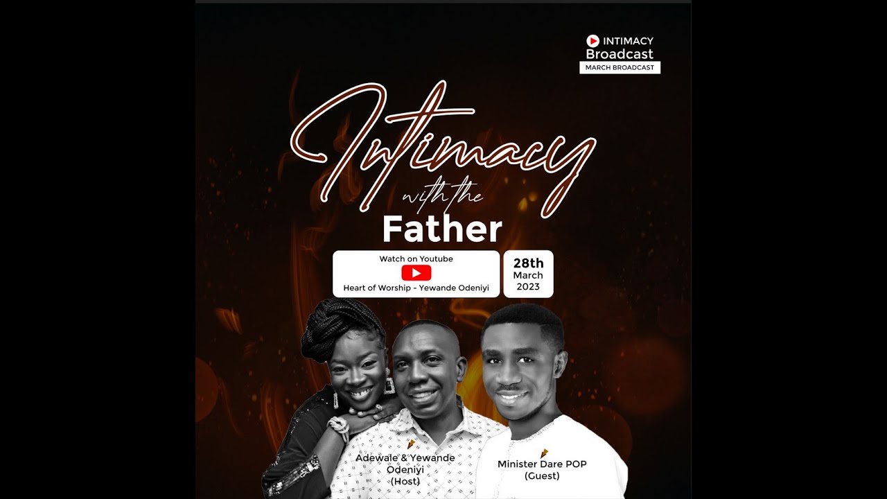 Intimacy With The Father 2023 Session Three By Pastor Dare POP - YouTube