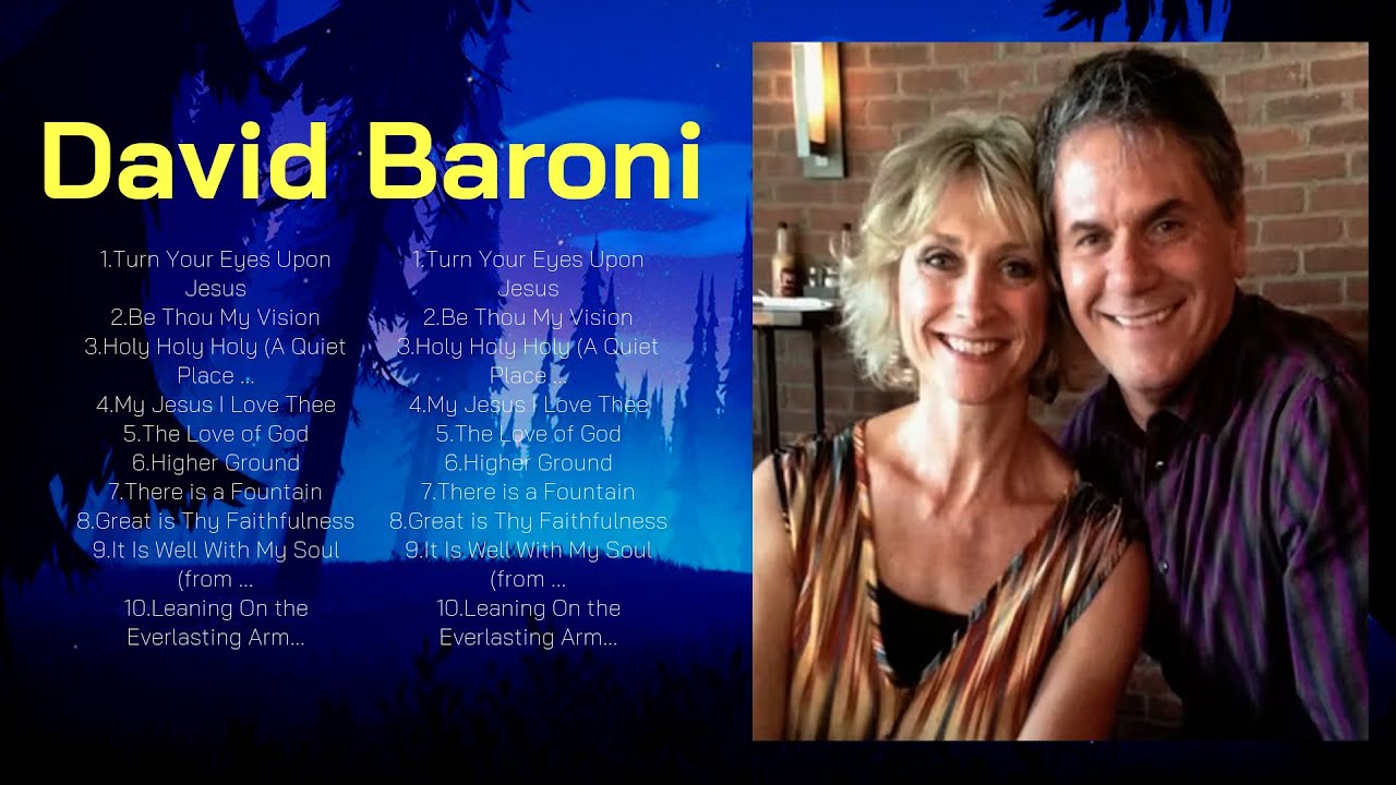 David Baroni Worship Christian Songs 2024 ~ Morning Praise And Worship ...