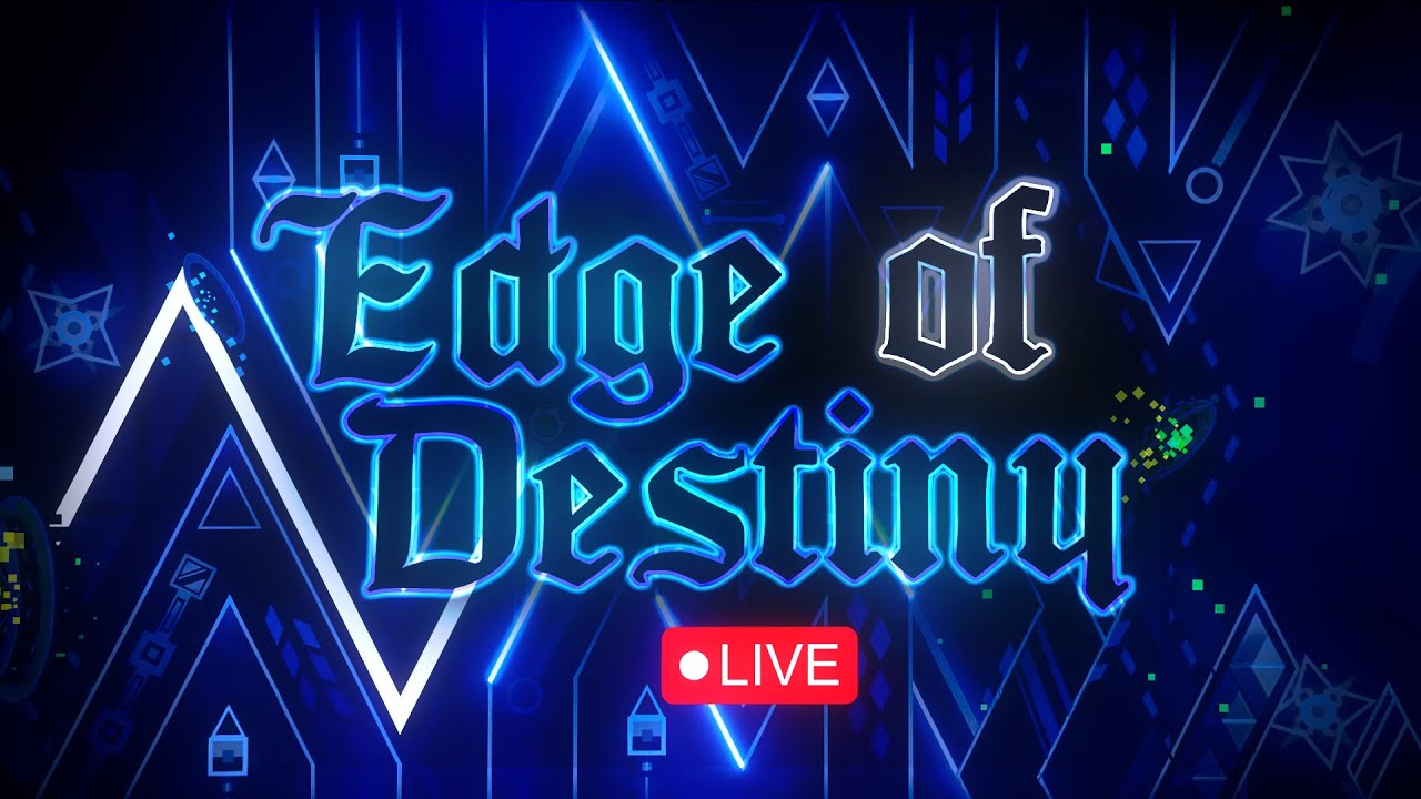 Edge Of Destiny stream #1 - LEARNING - Geometry Dash - YouTube