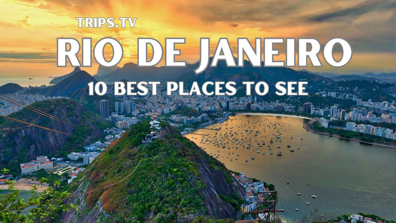 Rio De Janeiro - Top 10 Spots to See - Trips TV - YouTube
