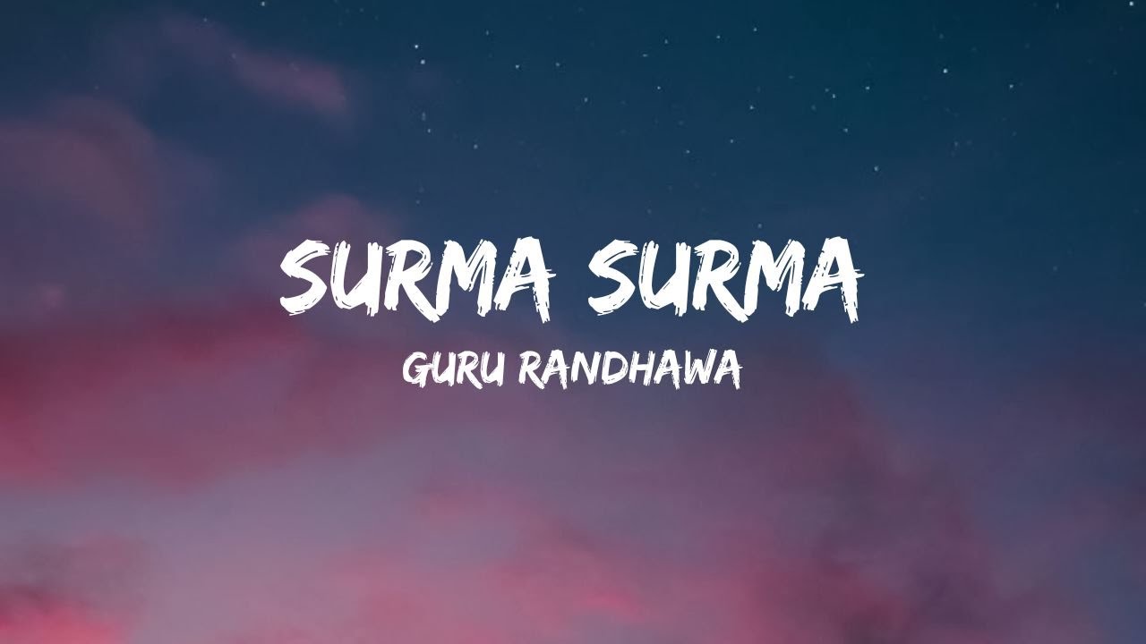 SURMA SURMA: Guru Randhawa Feat. Jay Sean | Larissa Bonesi, Vee ...