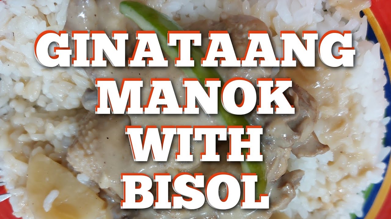 GINATAANG MANOK WITH BISOL - YouTube