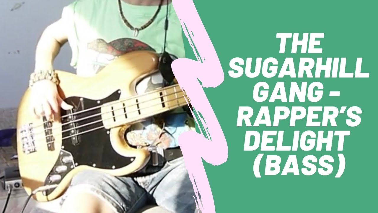 The Sugarhill Gang - Rapper's Delight (Bass) - YouTube