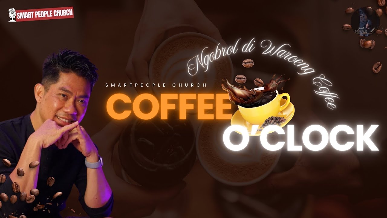 COFFEE O'CLOCK | KEMATIAN DAN KEBANGKITAN | PART 10 | Ps Abraham Renpy | 1 AGUSTUS 2025 - YouTube