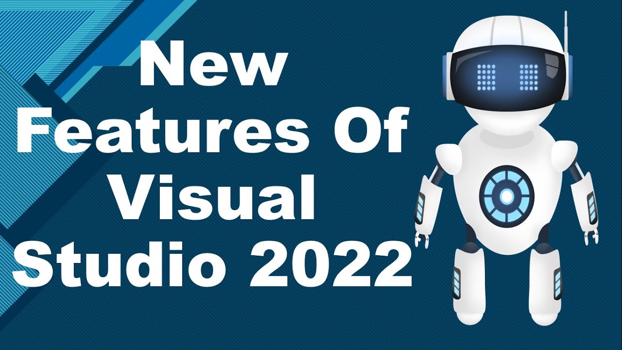 Microsoft Visual Studio 2022 New Features - YouTube