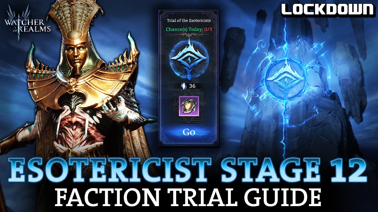 WOR: Esotericist Faction Trial Stage 10, 11 & 12 Guide - Watcher of ...