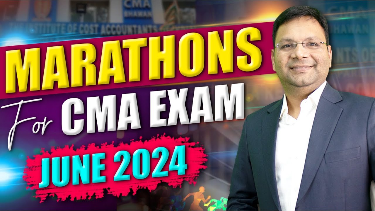 CMA Exam June 24 Revision Marathon | CMA Inter | CMA Final - YouTube