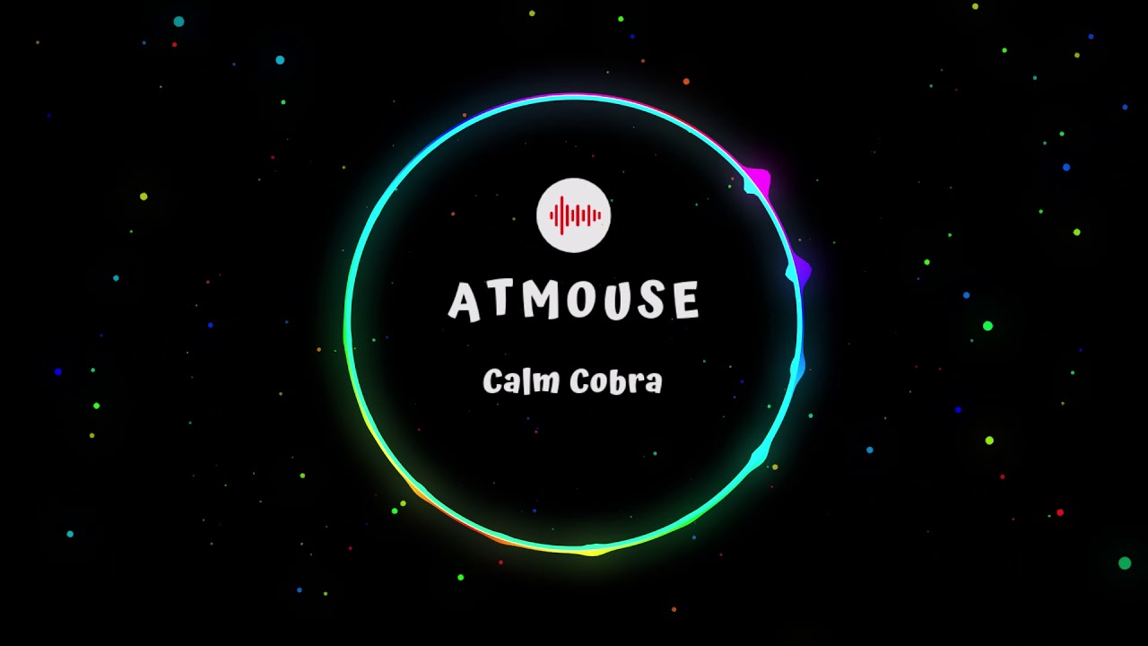 Atmouse - Calm Cobra - YouTube