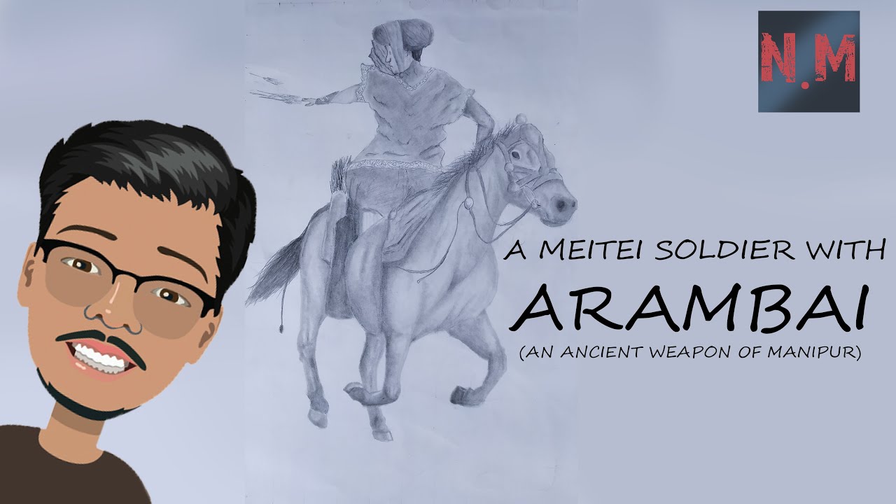 A Meitei soldier with ARAMBAI(an ancient weapon of manipur) - YouTube