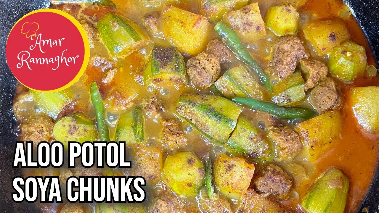 Aloo Potol Soya chunks Curry | Soya Chunks curry with Parwal and Potato ...