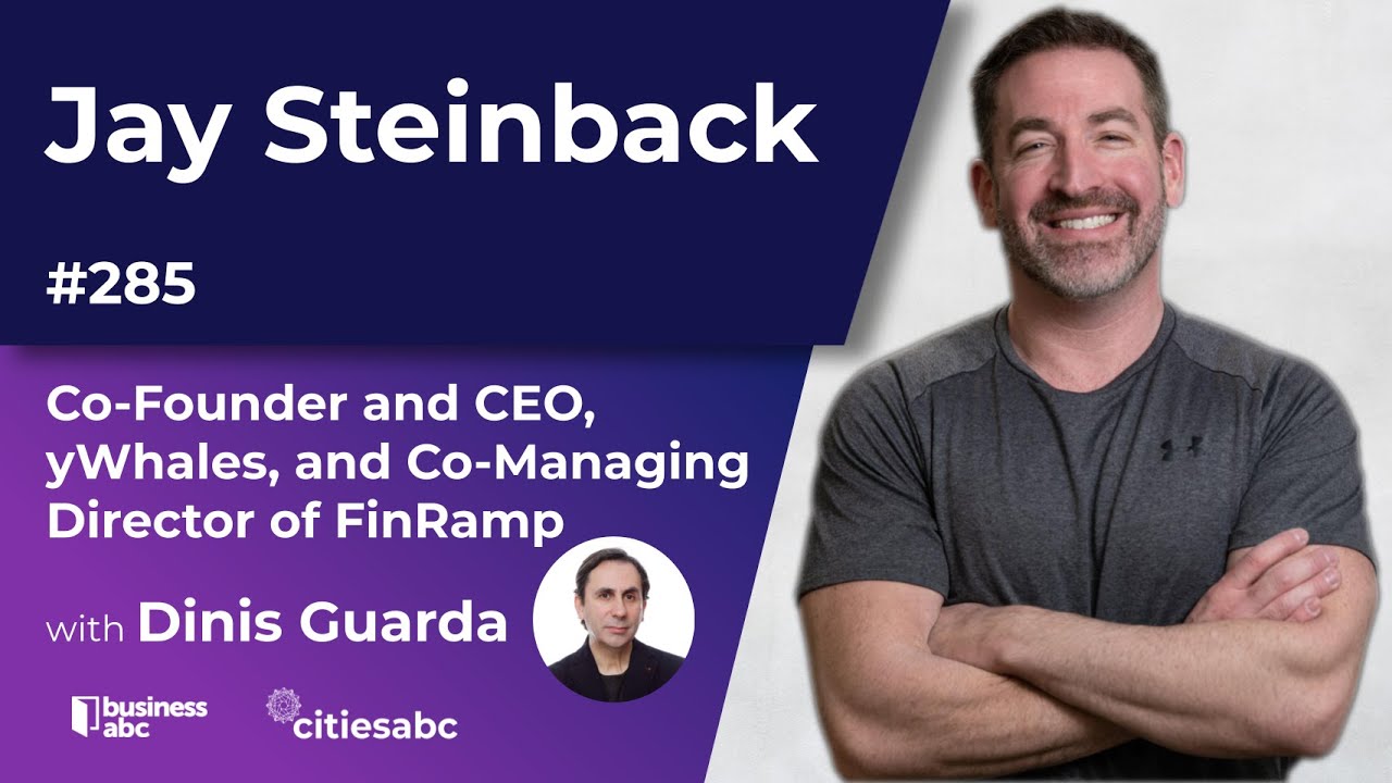 Jay Steinback, Co-Founder and CEO, yWhales, and Co-Managing Director of ...